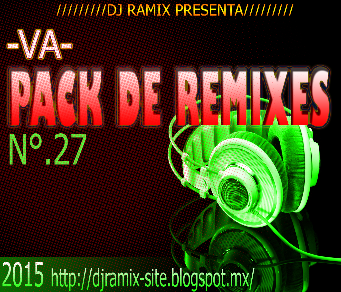 Sitio De Dj Ramix: VA - Pack De Remixes N° 27 - Dj Ramix (2015)