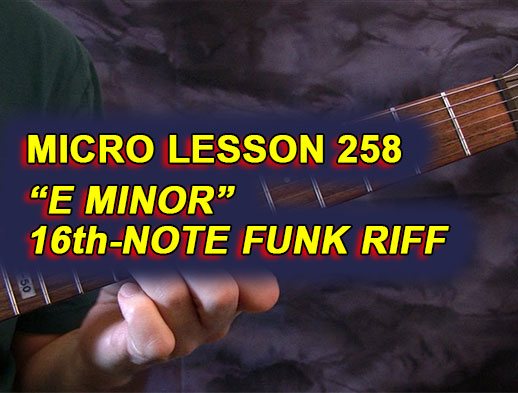 Micro Lesson 258: "E Minor" 16th-note Funk Riff | Creative Guitar Studio