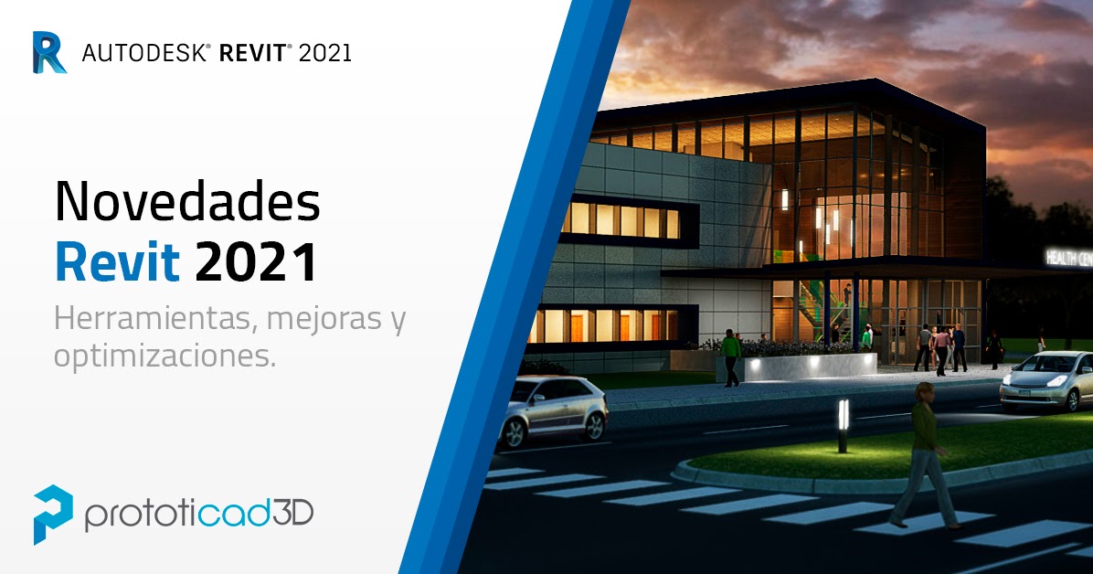Novedades de Revit 2021 - Prototicad 3D / Prototipos Digitales