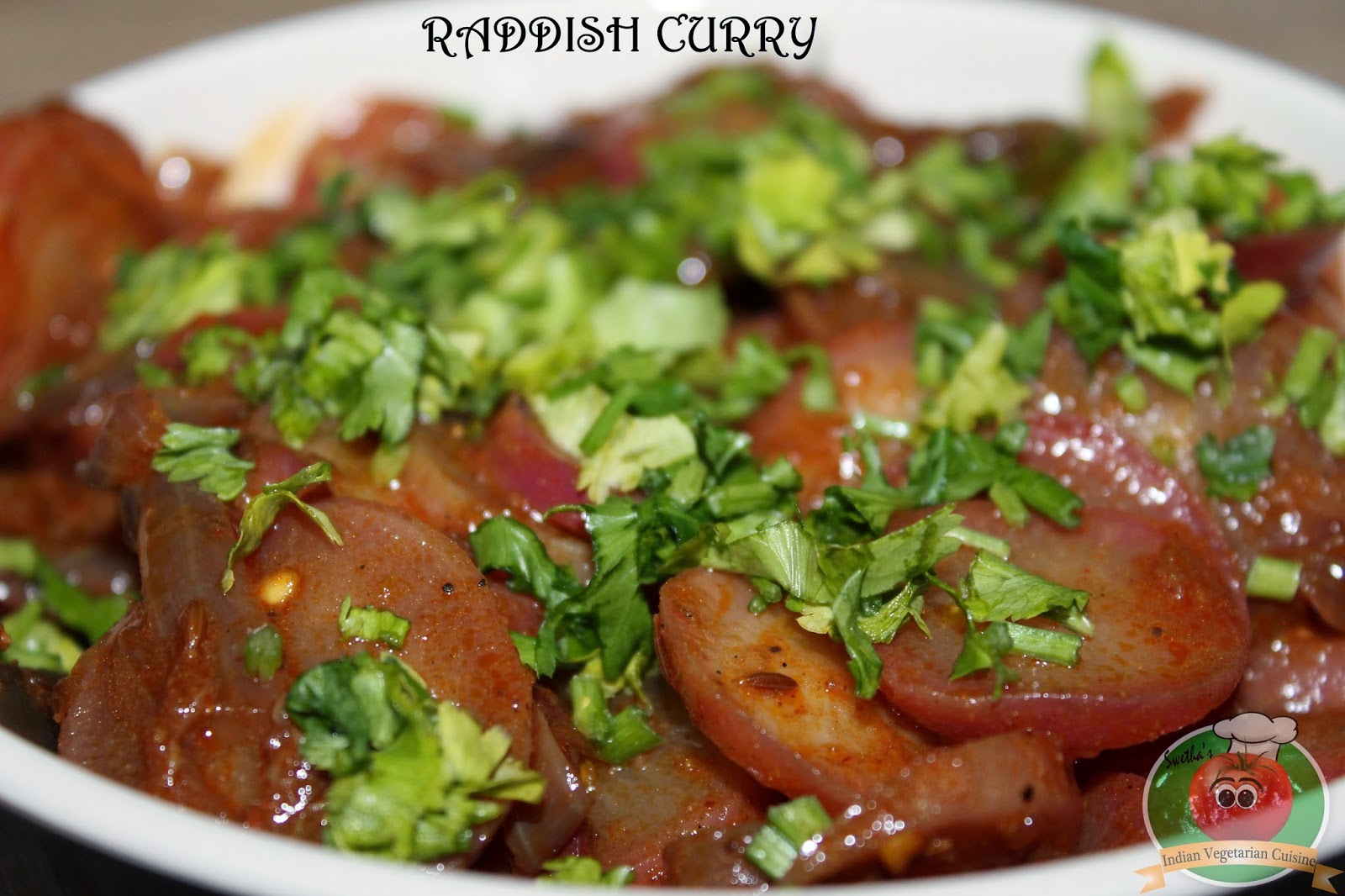 Swetha's Indian Vegetarian Cuisine: RED RADDISH CURRY