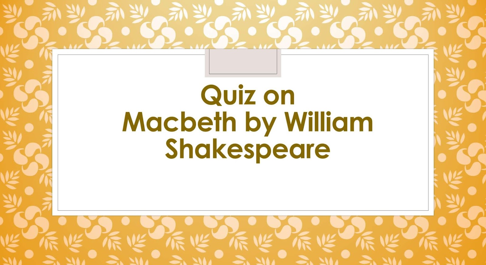 Macbeth by William Shakespeare Quiz - Literature Quiz