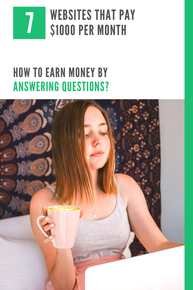 How to Earn Money by Answering Questions - 7 Websites that Pay $1000 ...