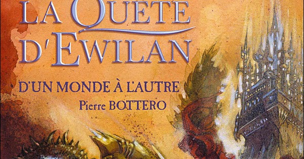 Mon Journal Intime: La quête d'Ewilan, tome 1 : D'un monde à l'autre de Pierre Bottero