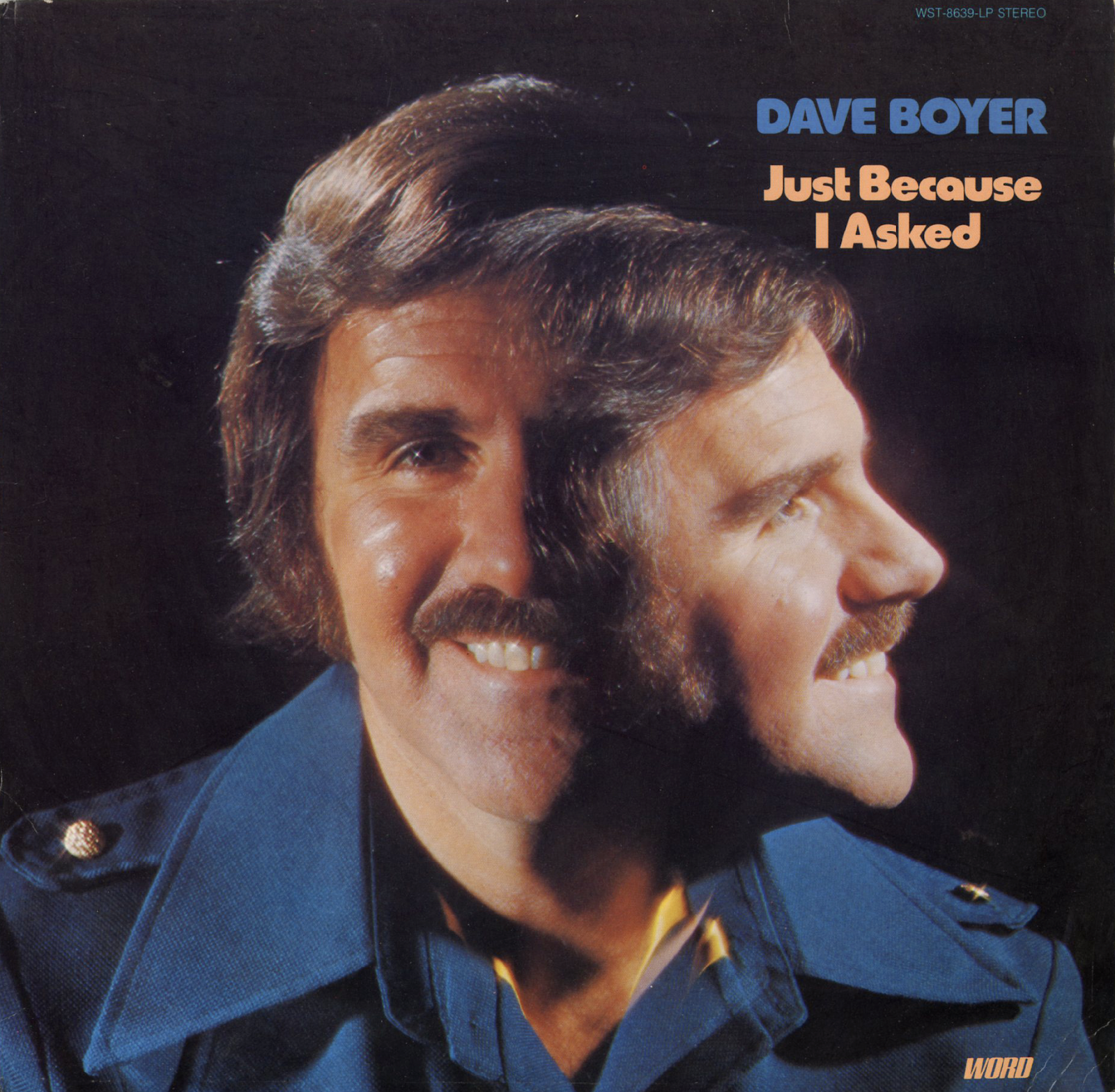 The Good, Bad & Ugly Gospel Record Barn: Just Because I Asked - Dave Boyer