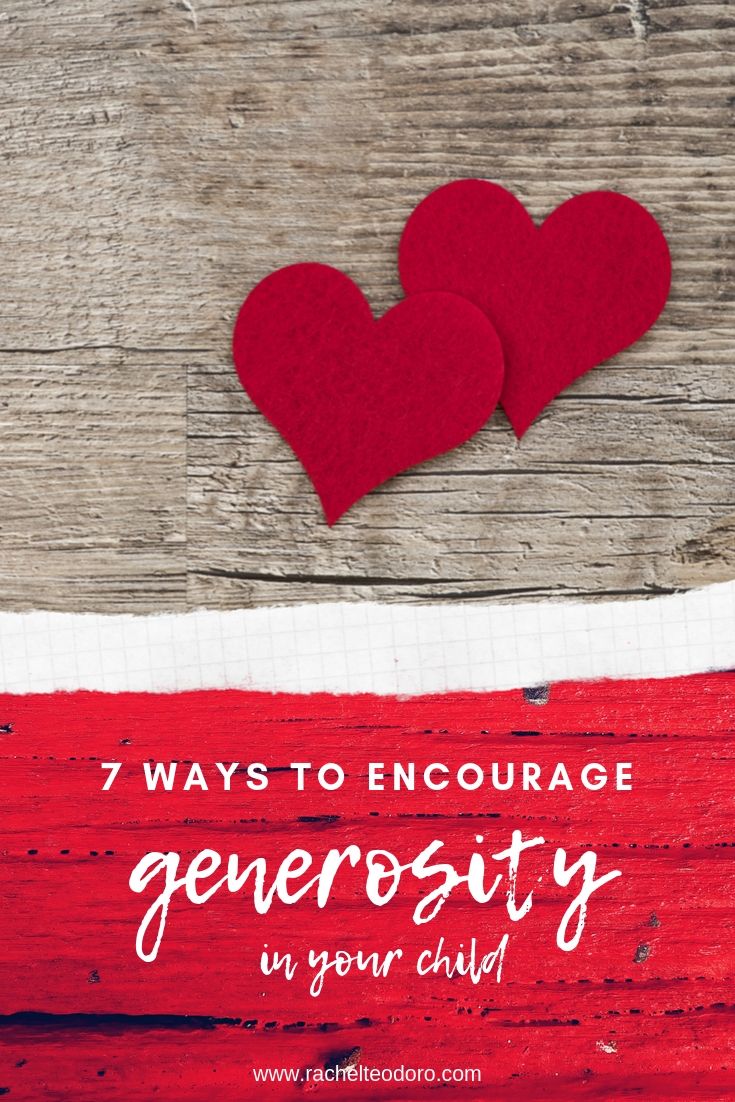 7 Ways to Encourage Generosity in Your Child