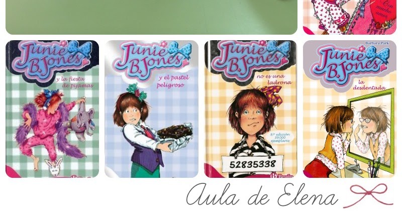Motivando la lectura con Junie B. Jones - Aula de Elena
