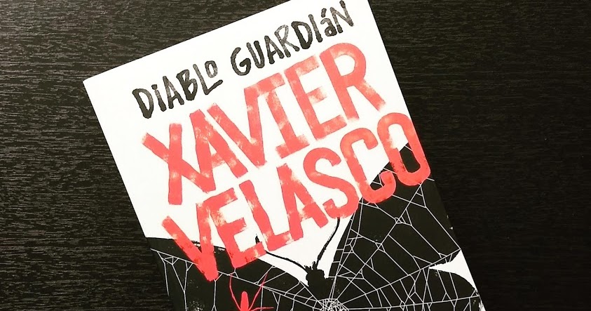 Reseña: Diablo Guardián - Xavier Velasco - Papá Lector