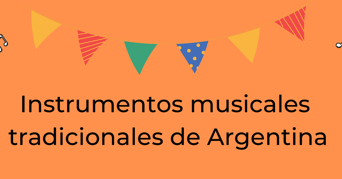 Instrumentos musicales tradicionales de Argentina