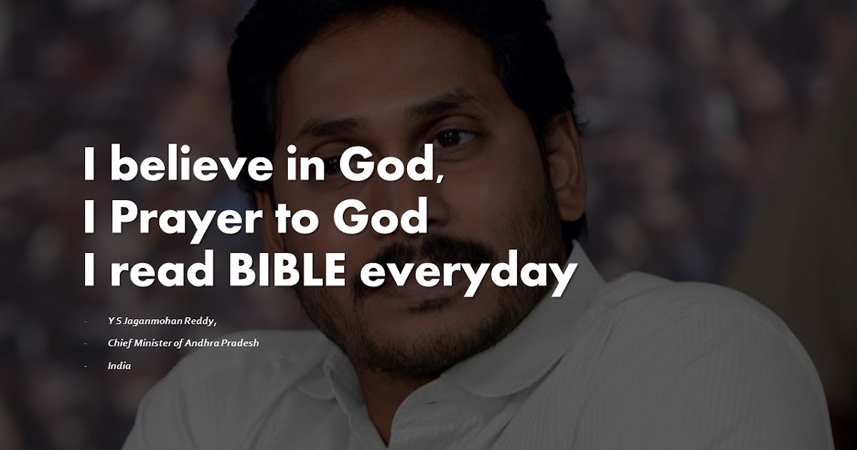 Jesus Is My Hero: I believe in God, Prayer to God as Well, I read BIBLE everyday - Y S Jagan ...