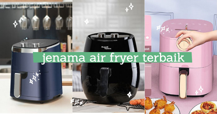 Jenama Air Fryer Terbaik - Jenama Testimoni