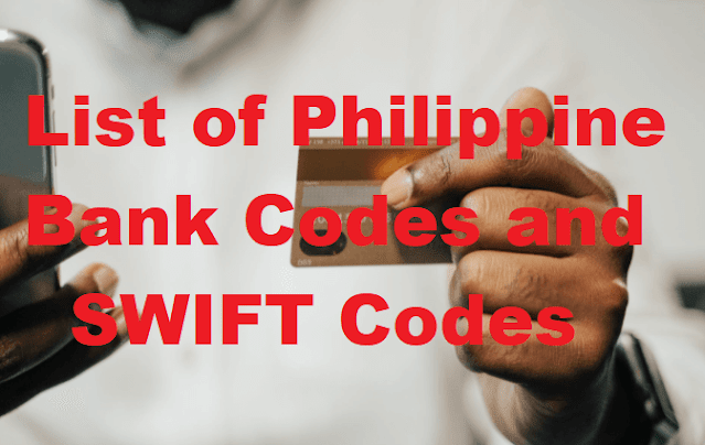 List of Bank Codes (BRSTN) & SWIFT Codes (BIC) of Philippine Banks