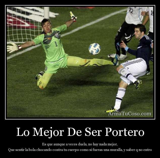 Ese si es un gran portero ~ Desmotivaciones de Fútbol