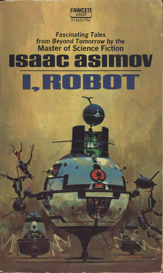 Un universo de Ciencia Ficción: 1940- EL CICLO DE LOS ROBOTS – Isaac Asimov (1)