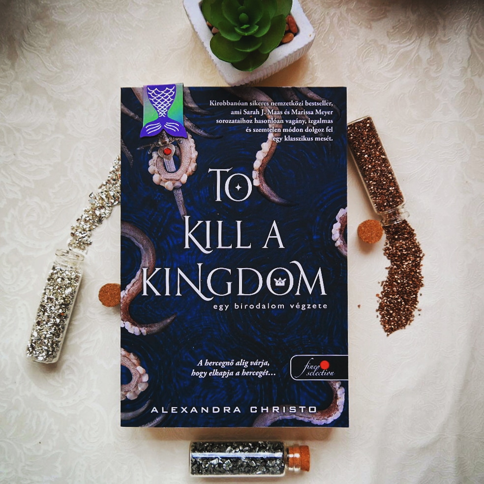 Niitaabell Világa: Alexandra Christo: To Kill a Kingdom – Egy birodalom ...