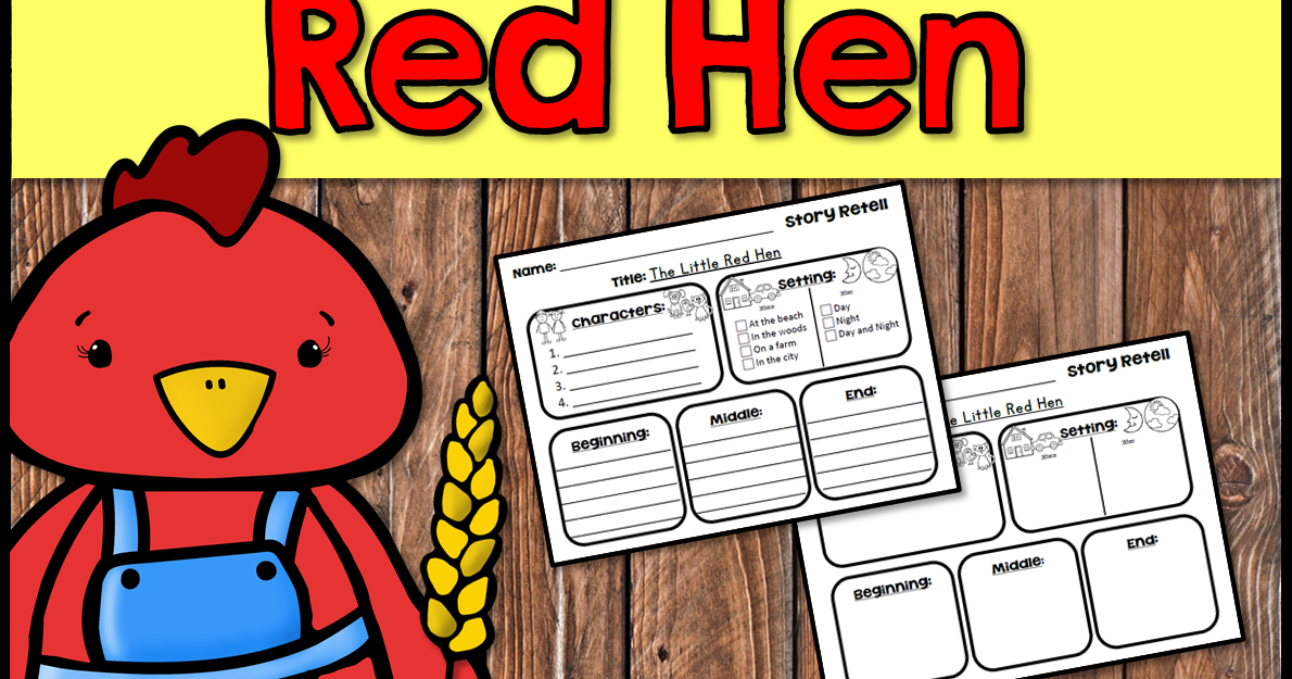 LIVIN' IN A VAN DOWN BY THE RIVER: The Little Red Hen - Story Retell