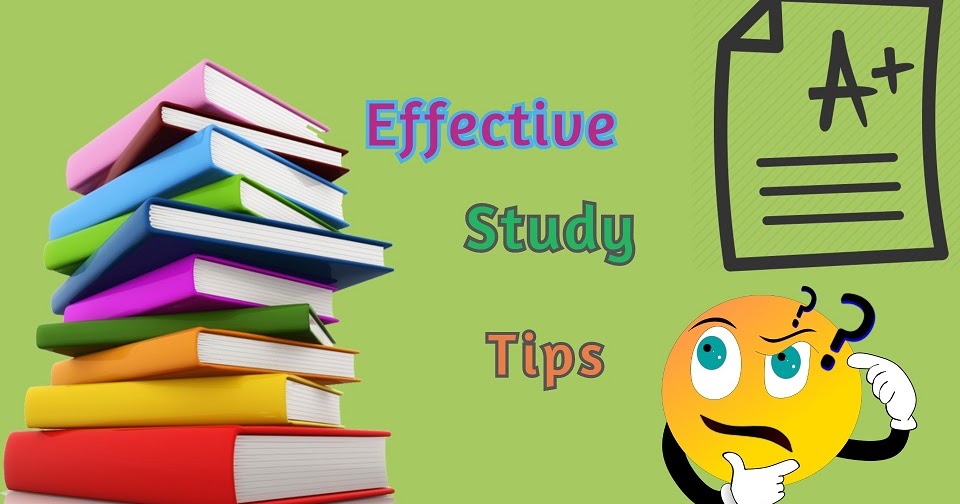Most Effective Way To Study For Students Study Tips Most Effective Way To Study For Students Study Tips