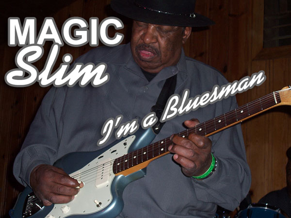 The Vinyl Word: Magic Slim