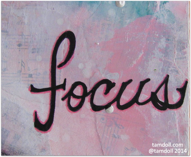Word of the Year is Focus | tamdoll's workspace