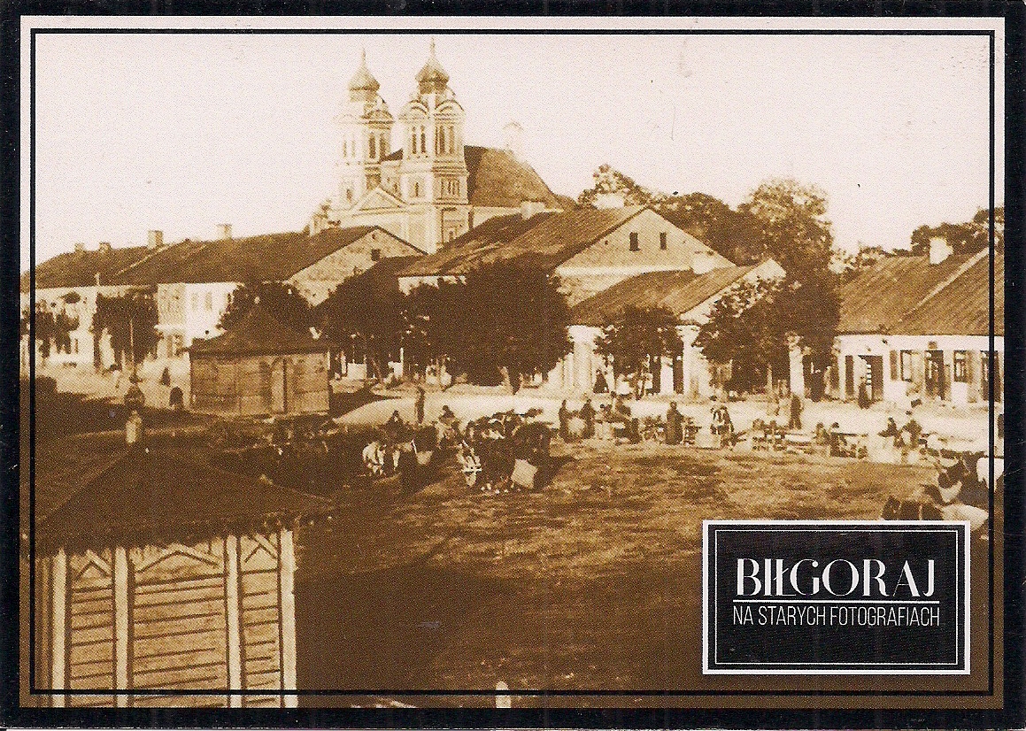 Bajeczki Stokrotki: Biłgoraj na starych fotografiach