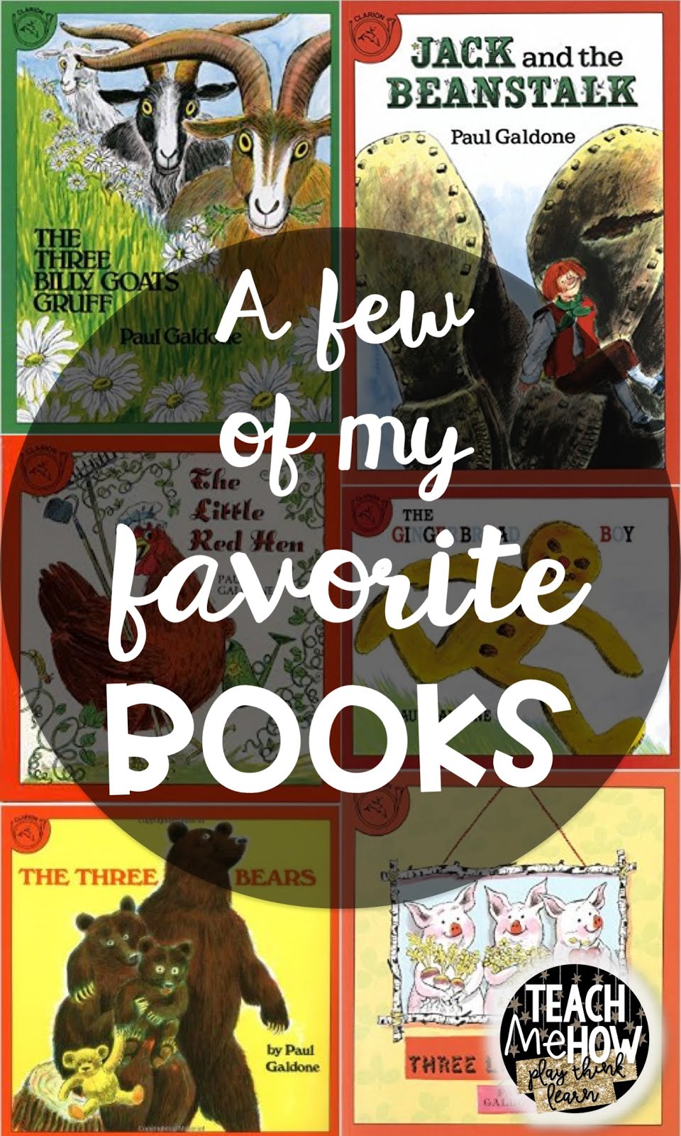 A Few of my Favorite Books: Paul Galdone - Teach Me How