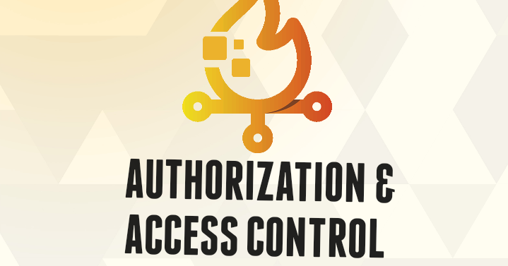 Authorization and Access Control
