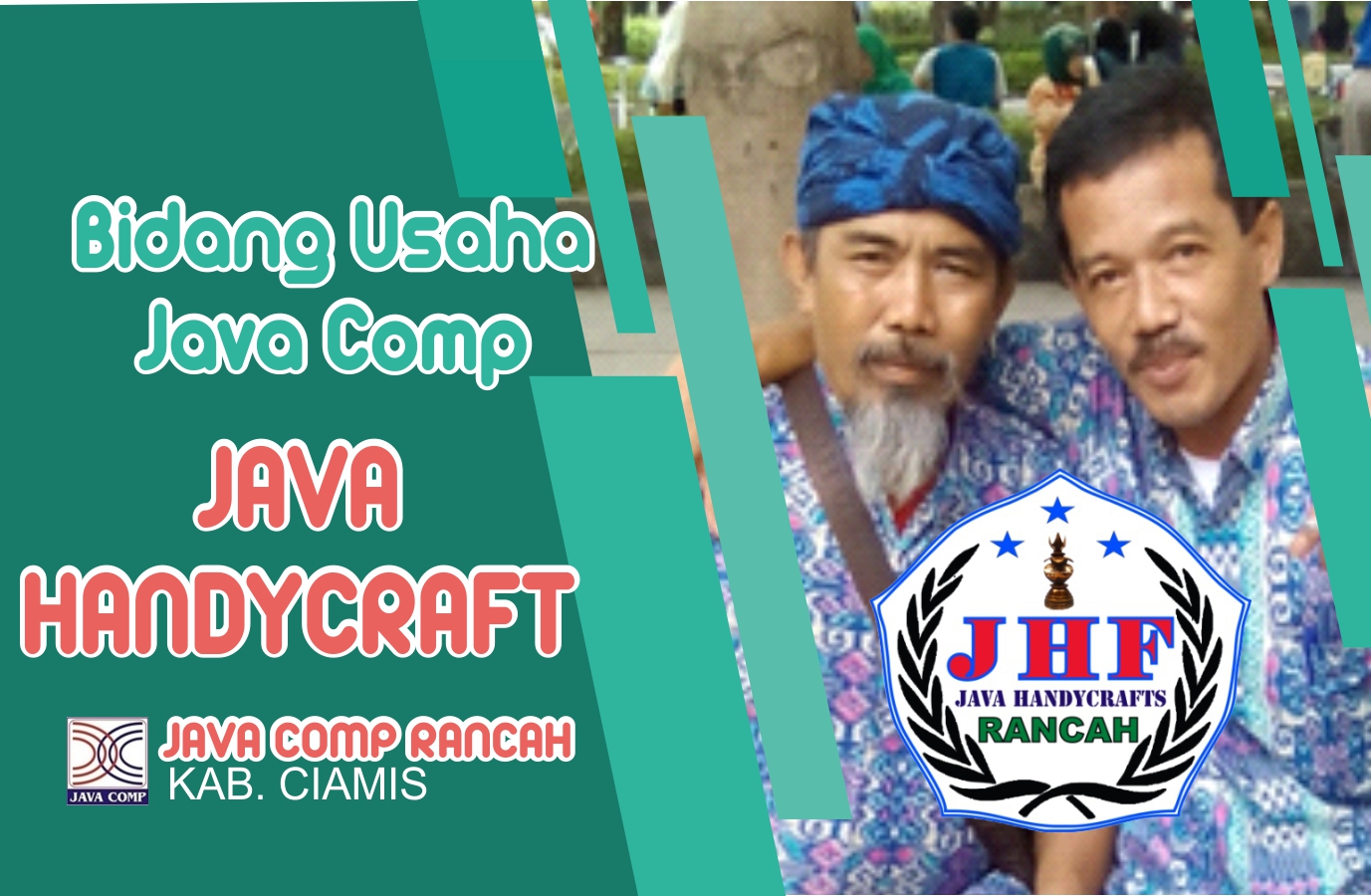 BIDANG USAHA JAVA COMP (JAVA HANDYCRAFT) ~ LKP/LPK JAVA COMP CIAMIS