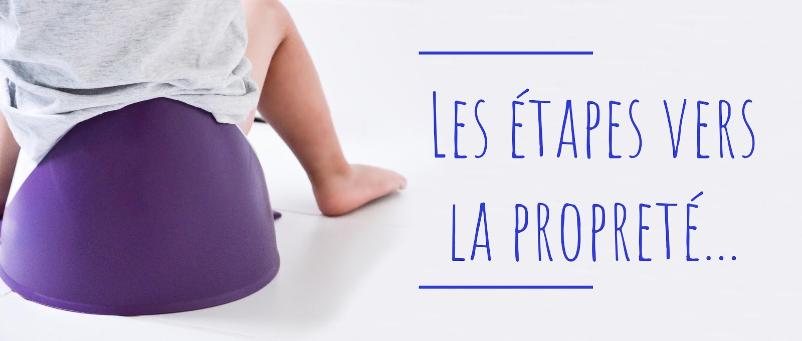 La propreté chez le jeune enfant