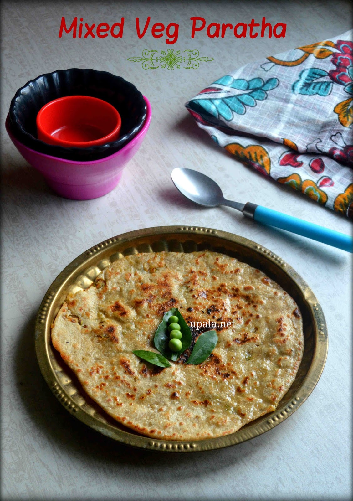 Upala: Stuffed Mixed Vegetable Paratha