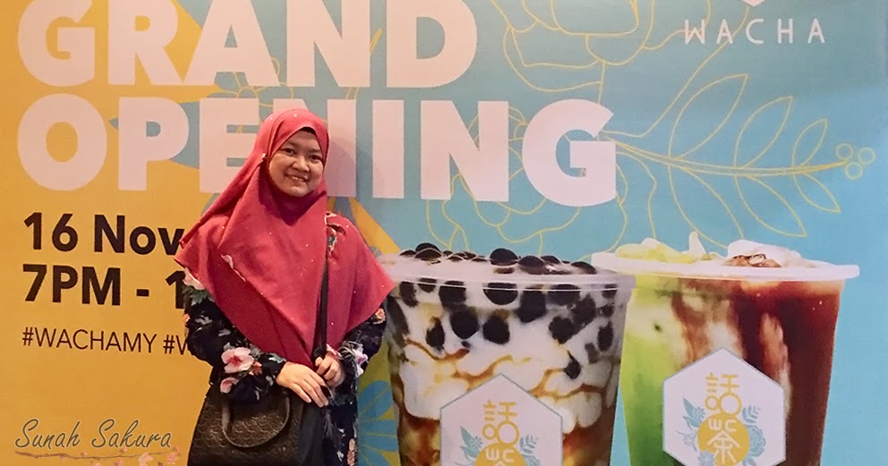 Grand Opening Wacha Tea, Taman Sutera Utama - Sunah Suka Sakura