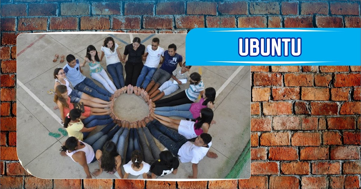 Sobre o significado da palavra UBUNTU conforme uma lenda africana ...