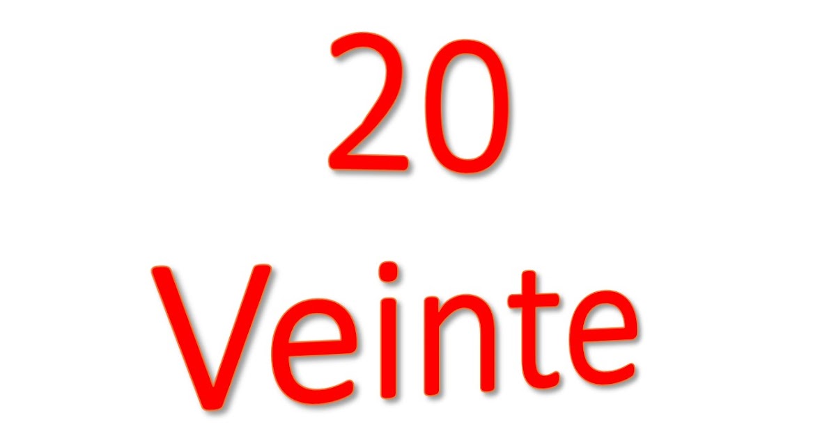Biblioteca Virtual Lengua De Señas Colombianas: 20 VEINTE Veinte veinte