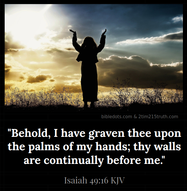 2 Timothy 2 15 Truth Verse Of The Day Isaiah 49 16 KJV
