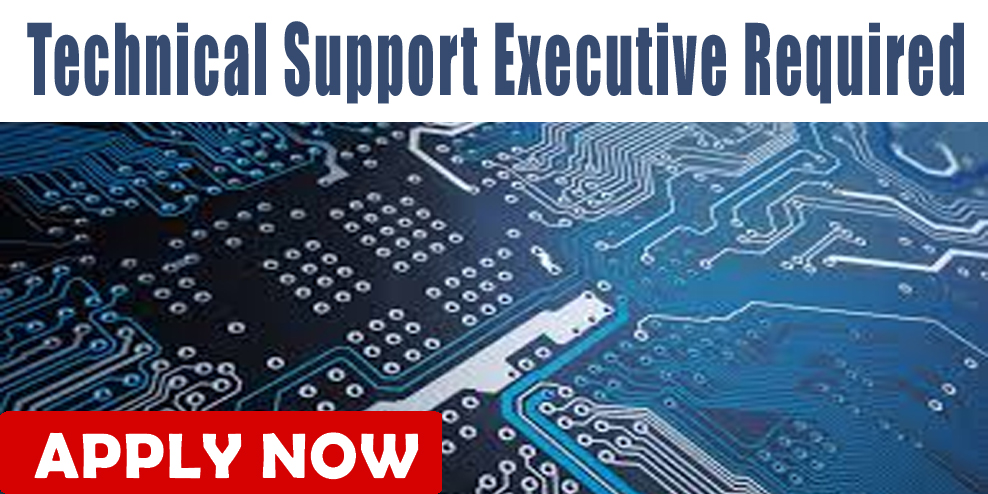 Technical Support Executive Required