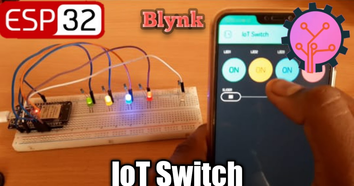 IoT Switch | Blynk (ESP 32)
