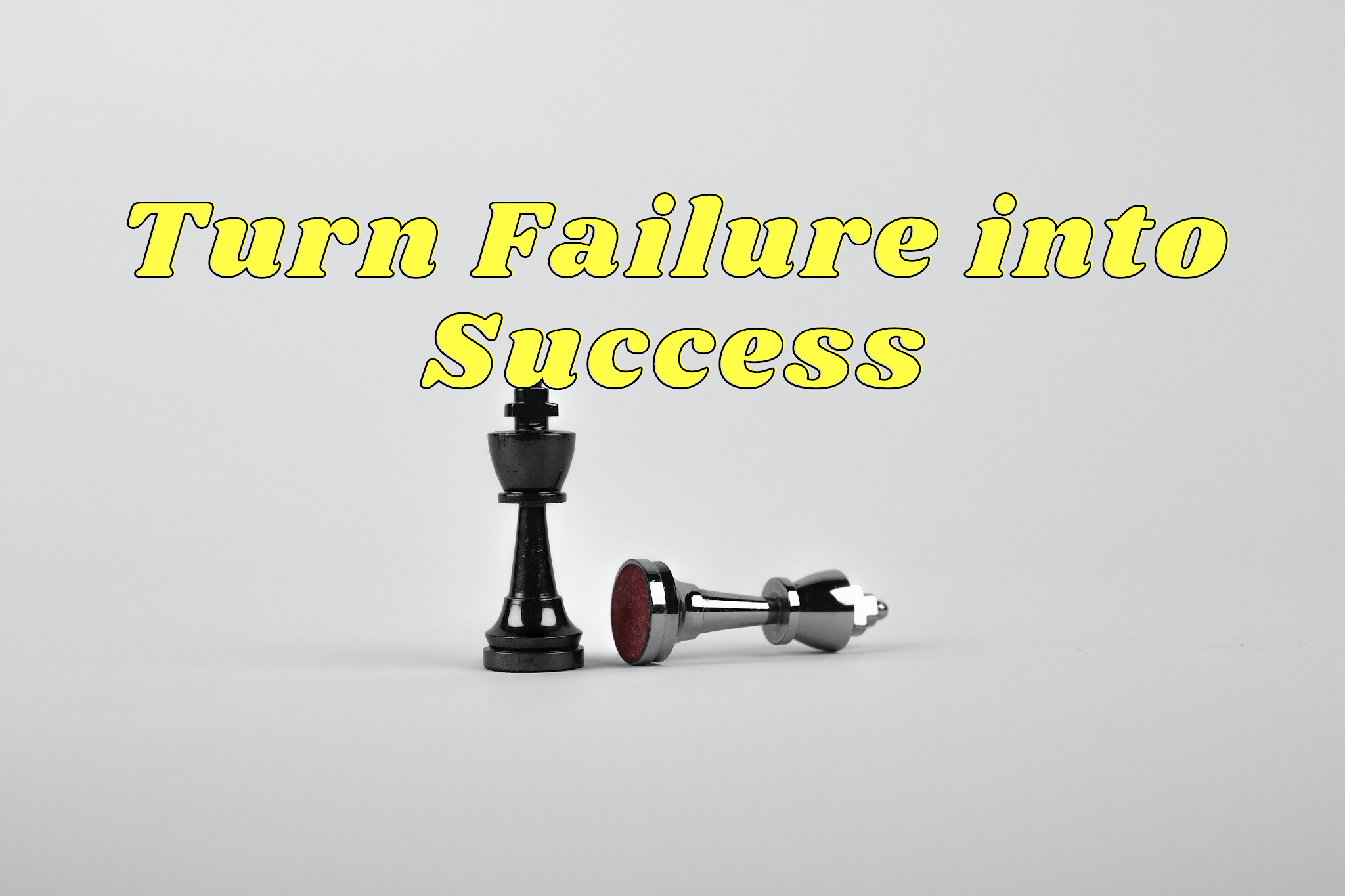 5 Influential Ways to Turn Failure Into Success