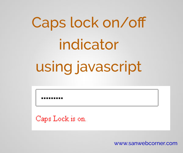 How To Set Caps Lock On Off Indicator To Password Field Using Javascript