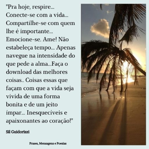 Frases,Mensagens e Poesias: Respire... Conecte-se Com a Vida... Frases,Mensagens e Poesias: Respire... Conecte-se Com a Vida...