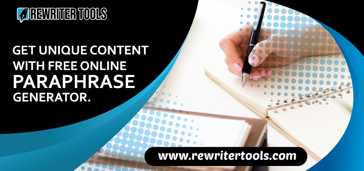 Get Unique Content with Free Online Paraphrase Generator