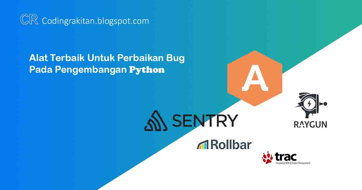 Alat Terbaik Untuk Perbaikan Bug Pada Pengembangan Python ~ CODING ...