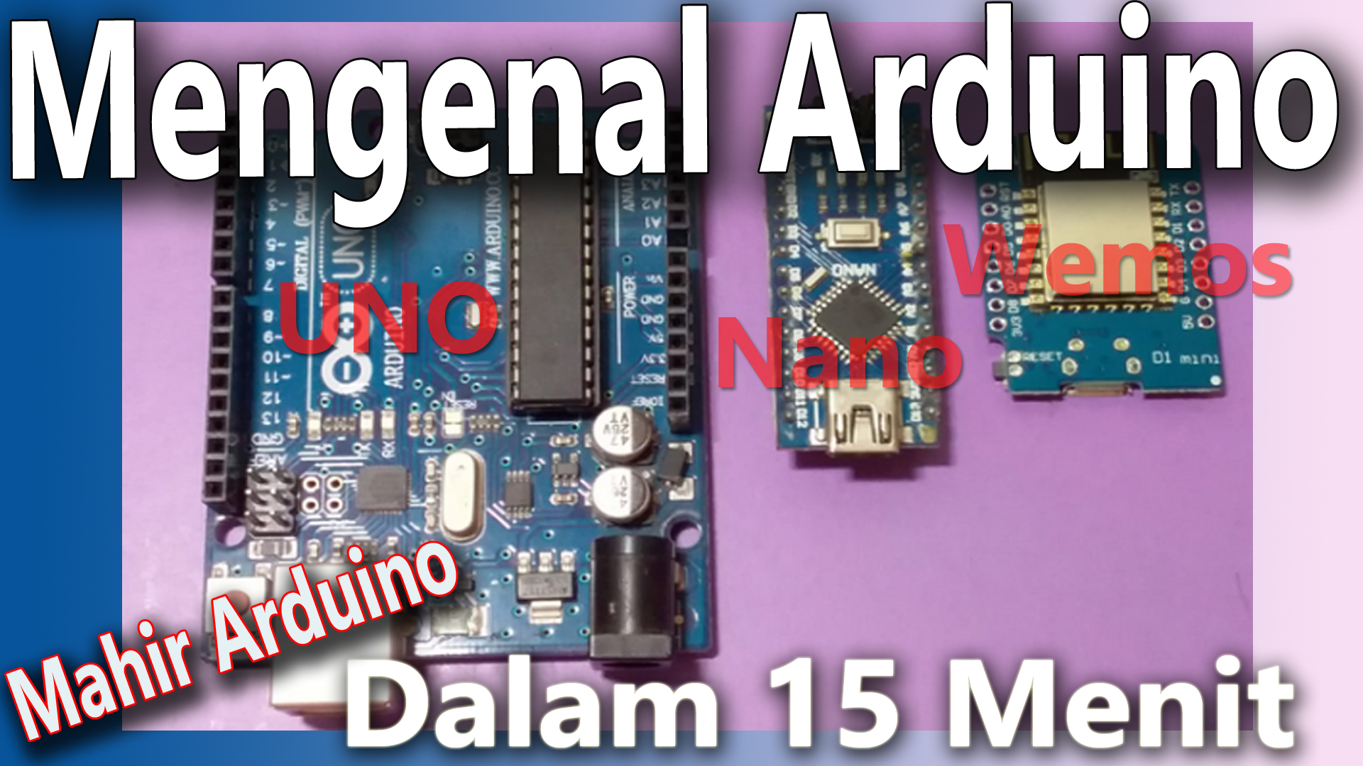 Belajar IT Jaman Now: [Arduino Tutorial #1]- Pengenalan Arduino dalam ...