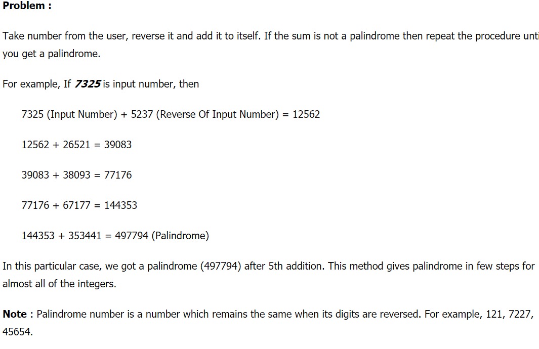 Take number from the user,reverse it and add it to itself.If the sum is ...