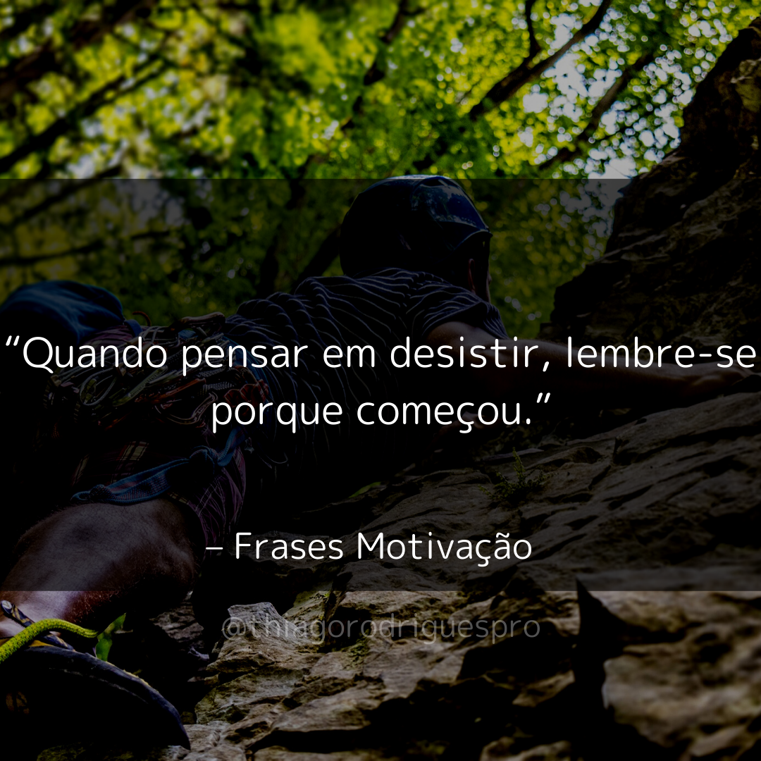 Quando Pensar Em Desistir