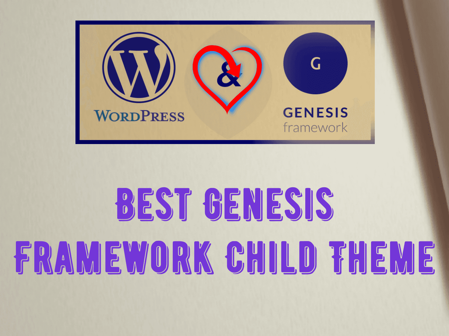 WordPress Customization & Child Theme Development: How to Choose Genesis Framework Child Theme ...