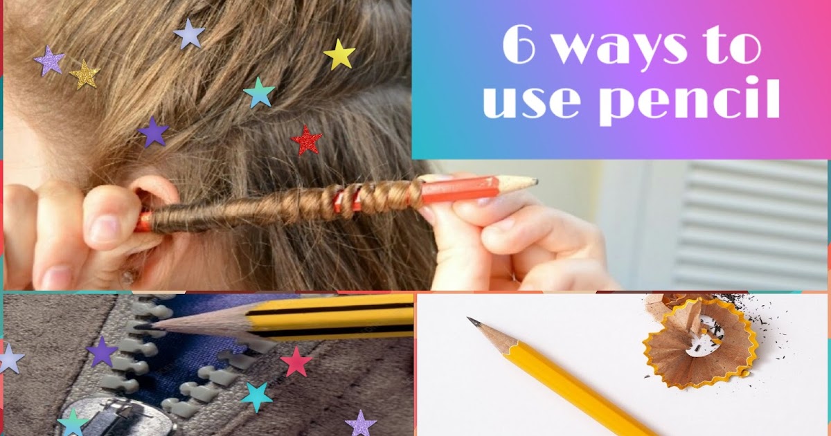 6 ways to use pencil