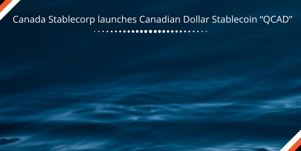 Canada Stablecorp launches Canadian Dollar Stablecoin "QCAD"