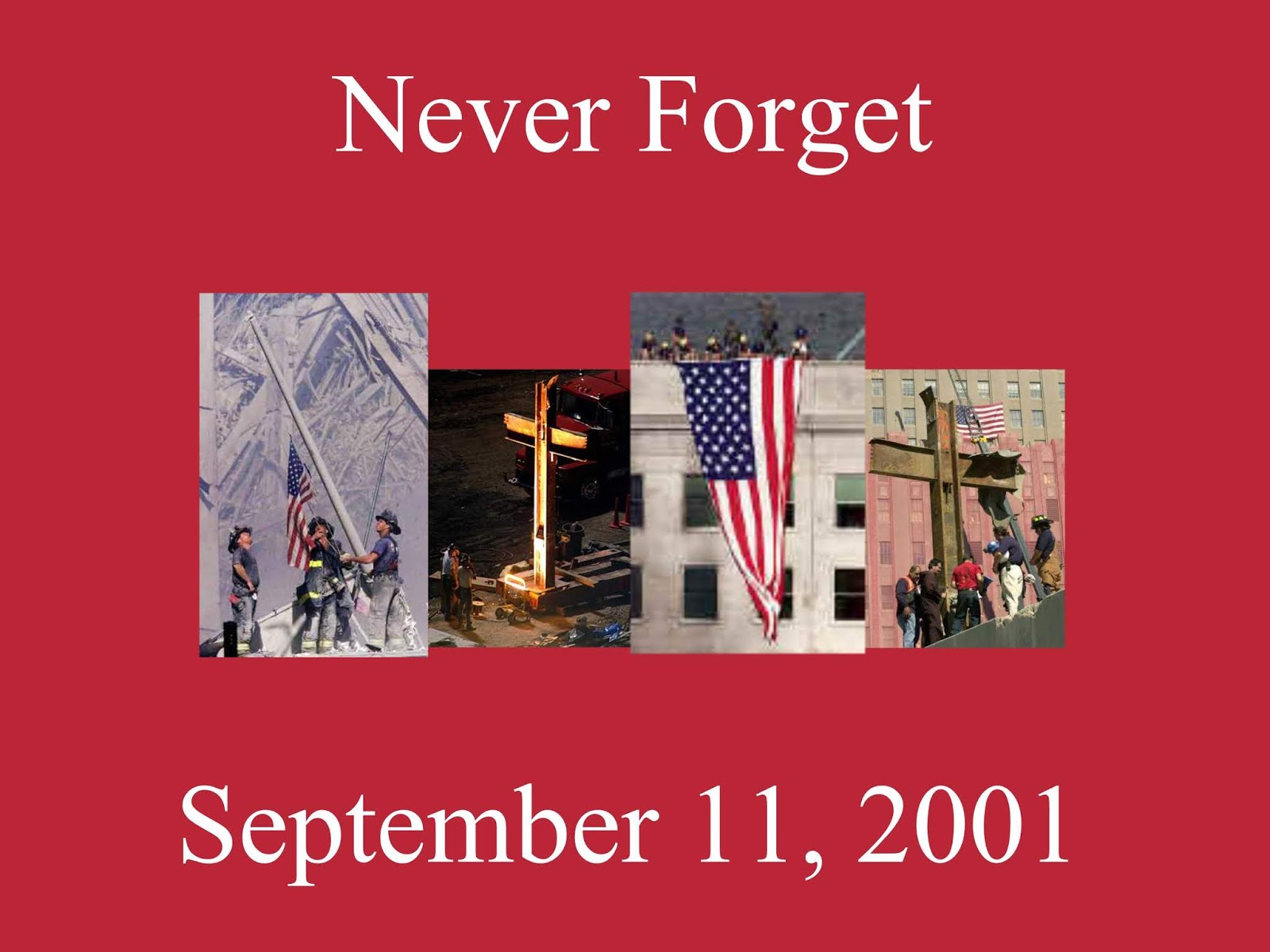 Blessed By The Lord: Wednesday, September 11, 2019 - WE MUST NEVER FORGET