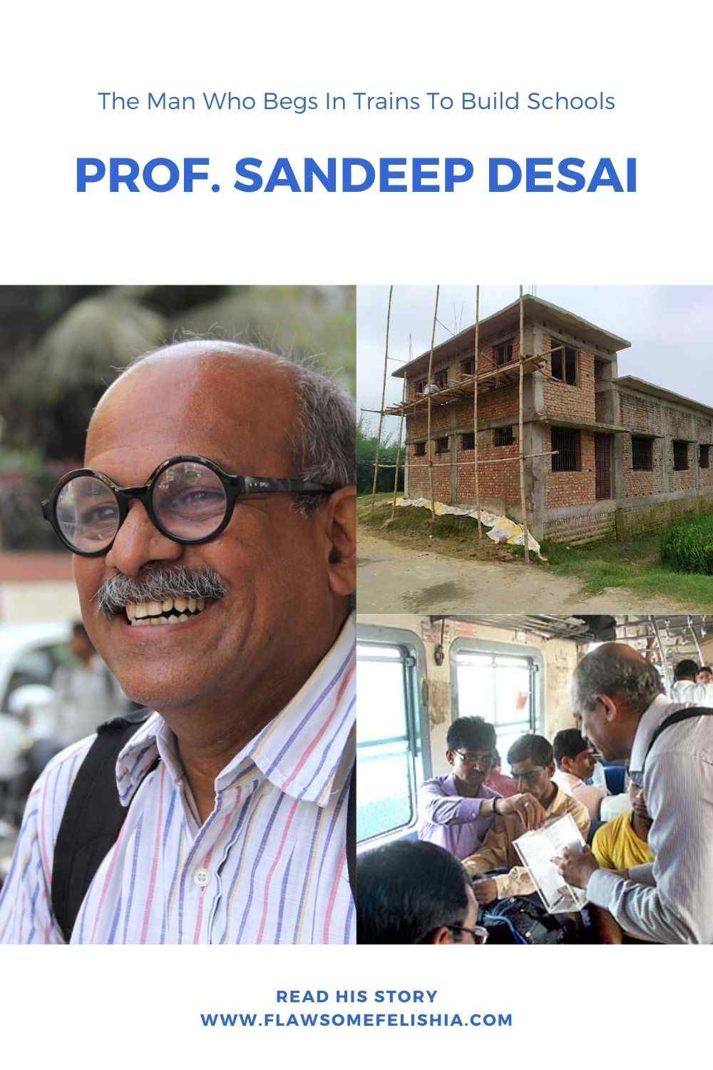 Prof. Sandeep Desai - The Man Who Begs In Trains To Build Schools