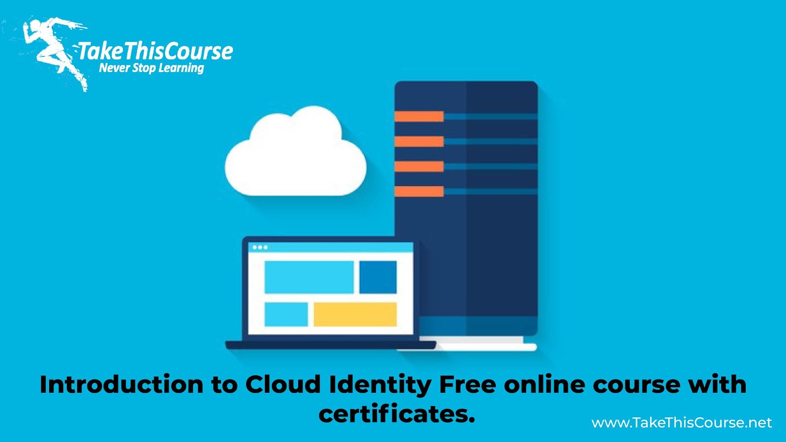 Take This Course: Introduction to Cloud Identity Free online course ...