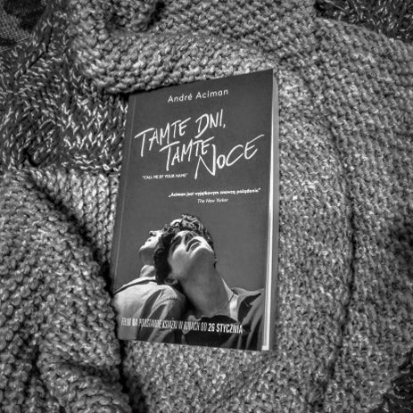 Zwyczajnie i szaro?: Tamte dni, tamte noce - André Aciman