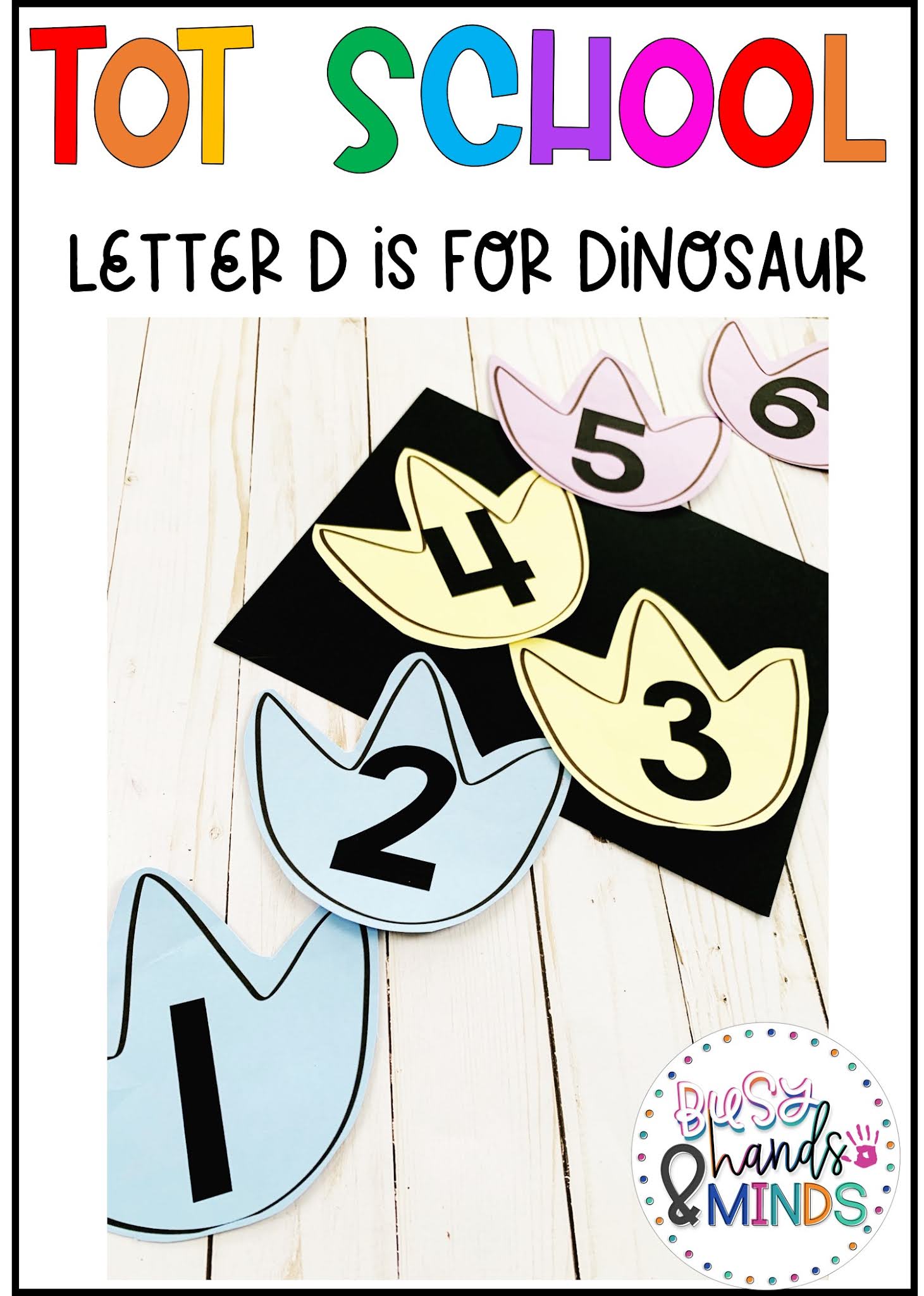 Tot School Letter D is for Dinosaurs | Busy Hands and Minds